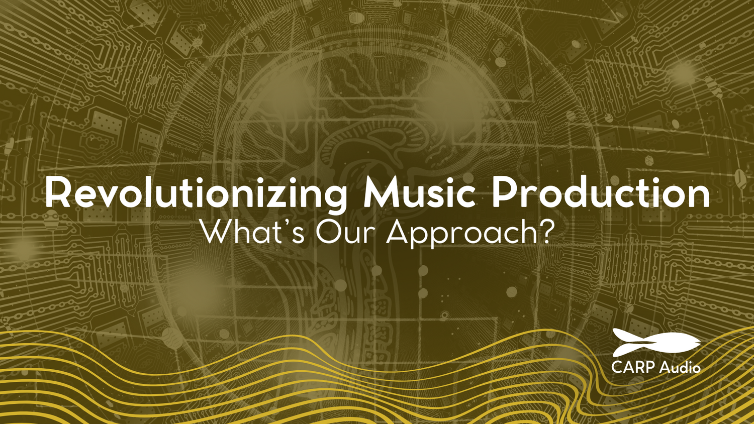 Revolutionizing Music Production – CARP Audio